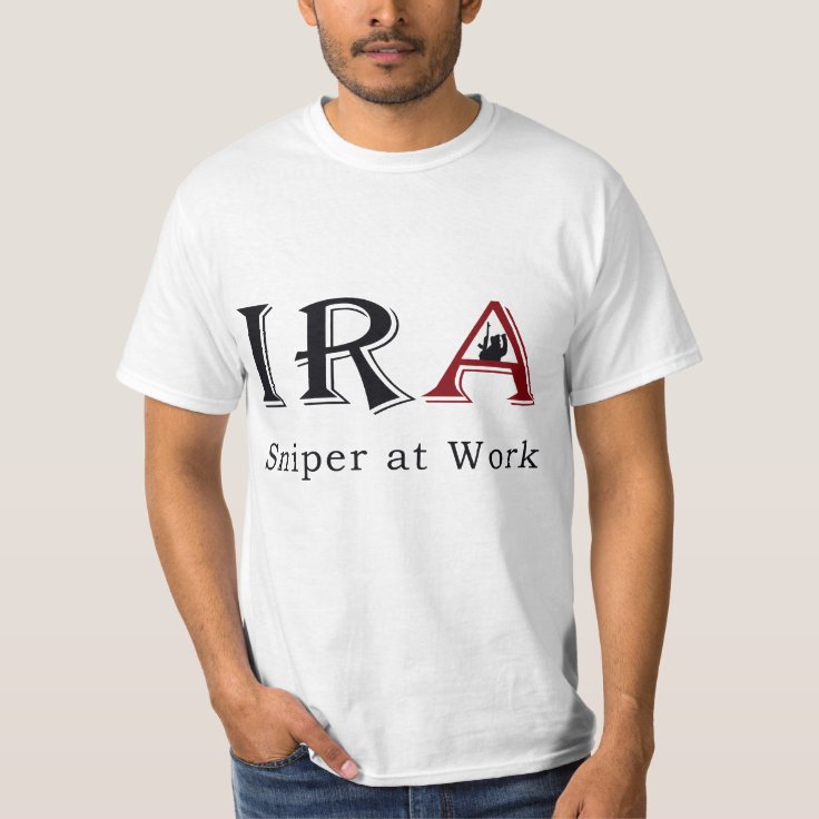 IRA sniper at work shirt | Zazzle