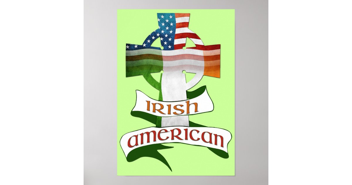 Irish American Celtic Cross Poster | Zazzle