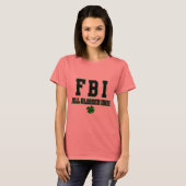 Irish FBI Full Blooded Irish Shirt | Zazzle