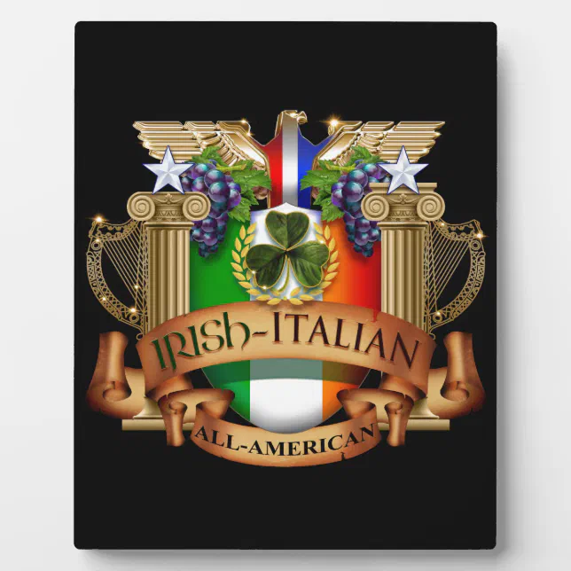 Irish Italian all American Plaque | Zazzle