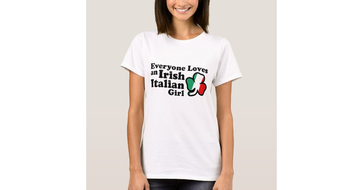 Irish Italian Girl T-Shirt | Zazzle