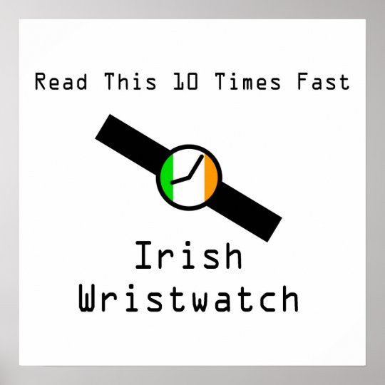 Irish Wristwatch Poster | Zazzle.com