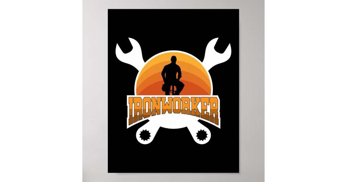 Ironworker Construction Welder Gift Idea Poster | Zazzle