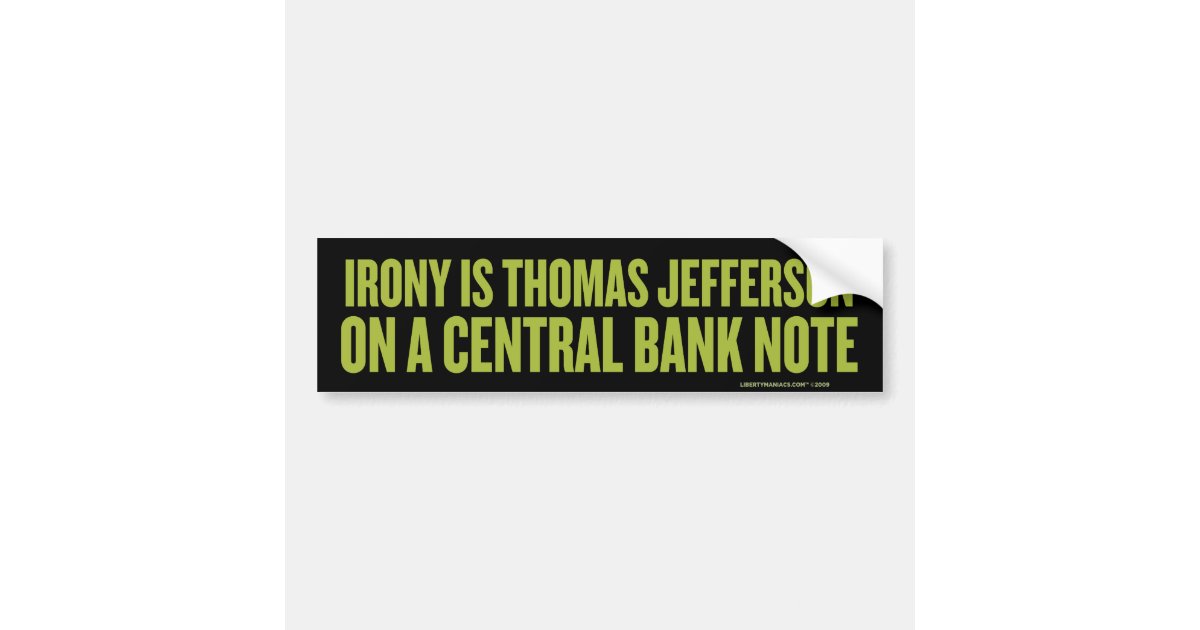 Irony Is Jefferson Bumper Sticker | Zazzle