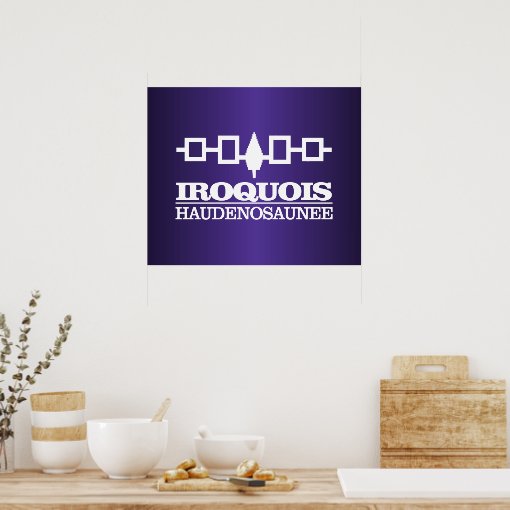 Iroquois (Haudenosaunee) Poster | Zazzle