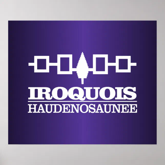Iroquois (Haudenosaunee) Poster | Zazzle
