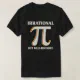 Irrational But Well Rounded Pi Day 3.14 Math Lover T-Shirt | Zazzle