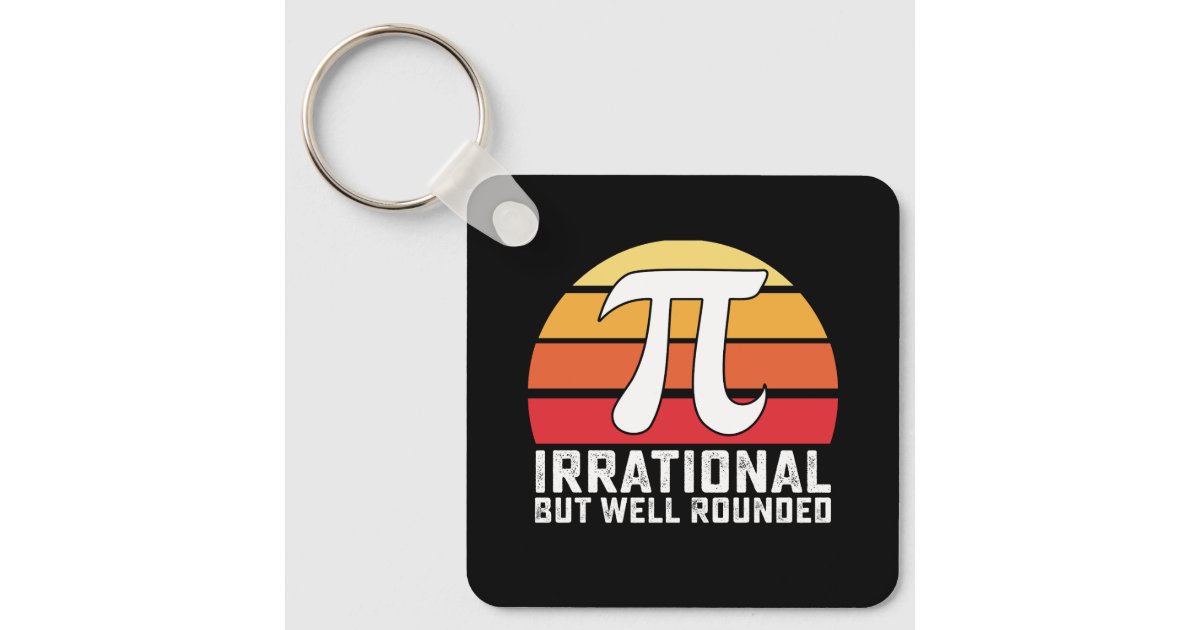 Irrational But Well Rounded Pi Day Math Vintage Keychain | Zazzle