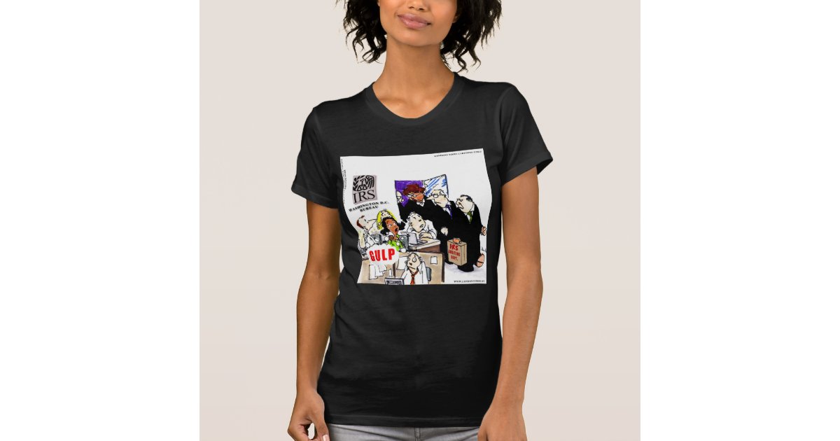 IRS Audits IRS Funny T-Shirt | Zazzle