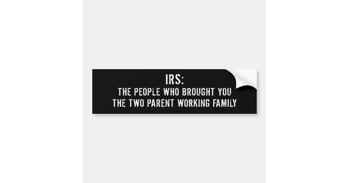 IRS BUMPER STICKER | Zazzle