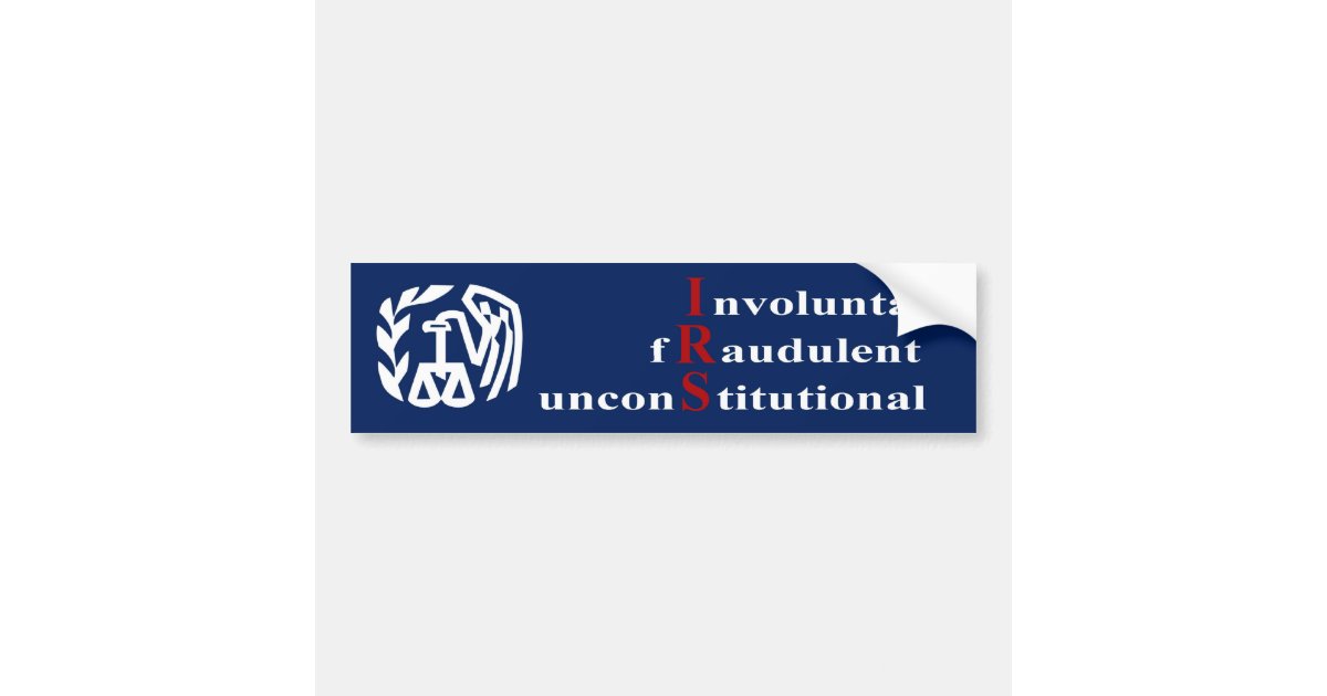 IRS bumper sticker | Zazzle