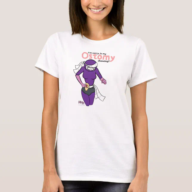 Is my ostomy showing? T-shirt | Zazzle