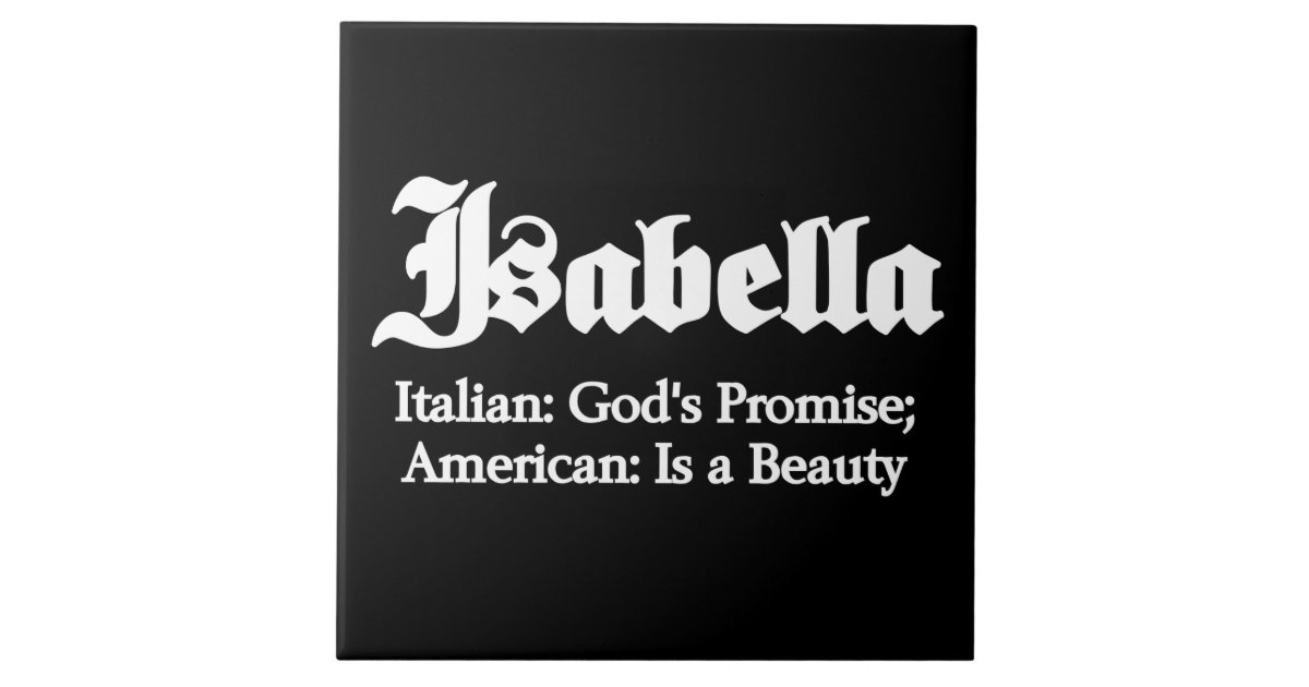 Isabella Meaning Tile | Zazzle