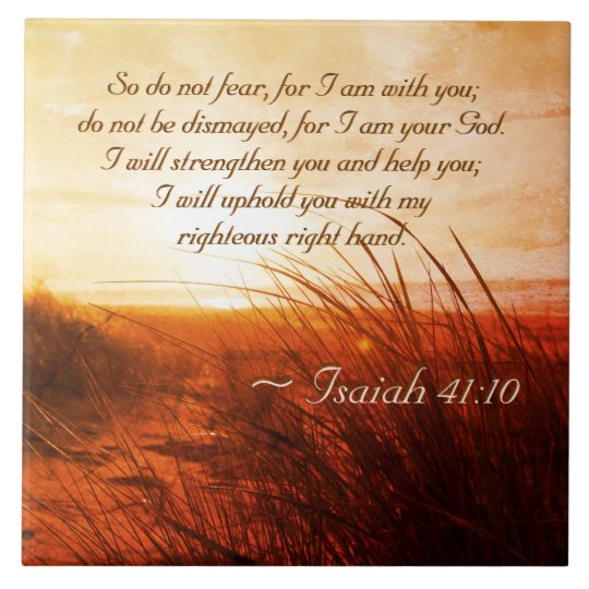 Isaiah 41:10 Bible Verse Do not fear I am with you Tile | Zazzle.com