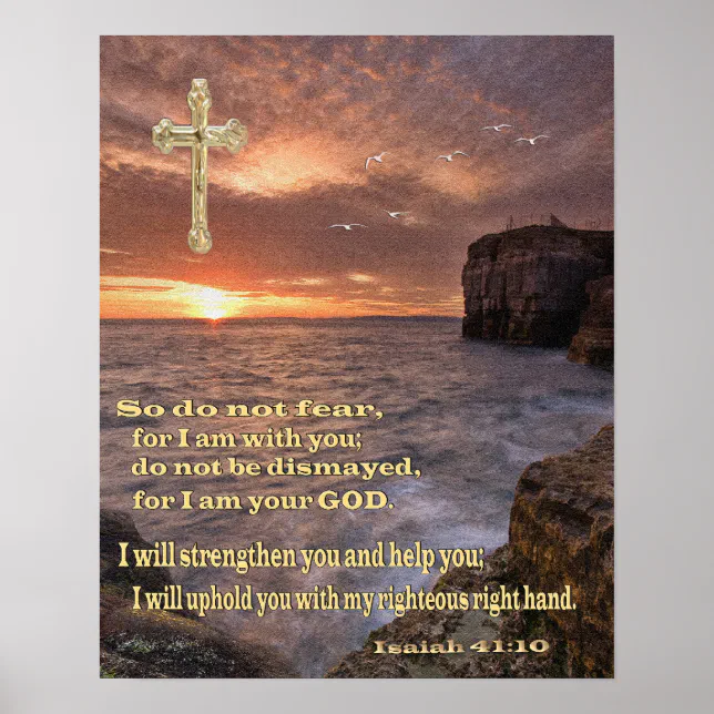 isaiah 41 10 christian poster | Zazzle