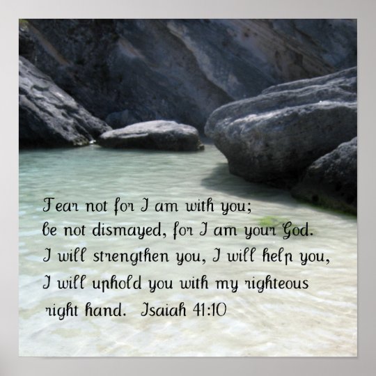 Isaiah 41:10 poster | Zazzle.com