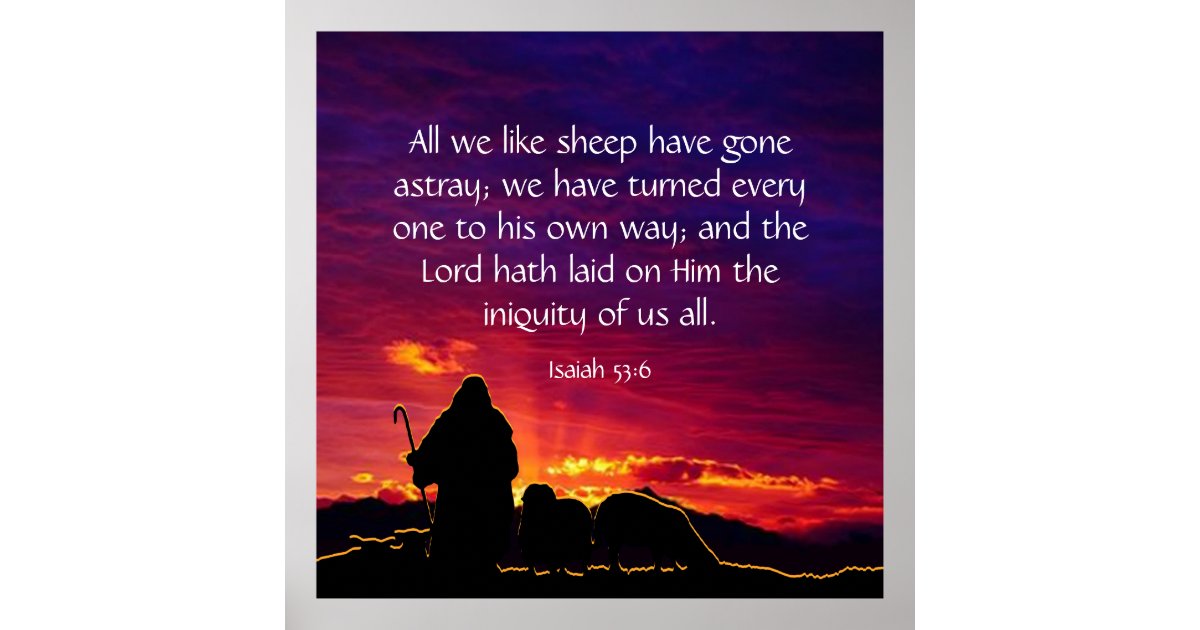 Isaiah 53:6 poster | Zazzle