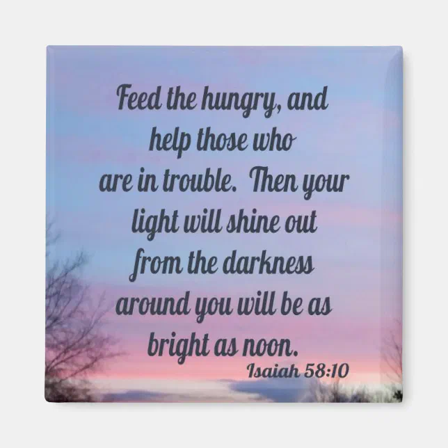 Isaiah 58:10 magnet | Zazzle