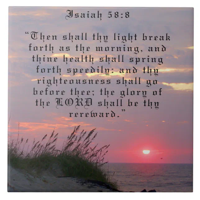 ISAIAH 58:8 CERAMIC TILE | Zazzle
