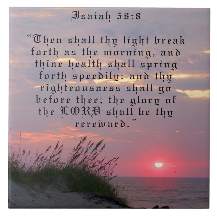 ISAIAH 58:8 CERAMIC TILE | Zazzle.com