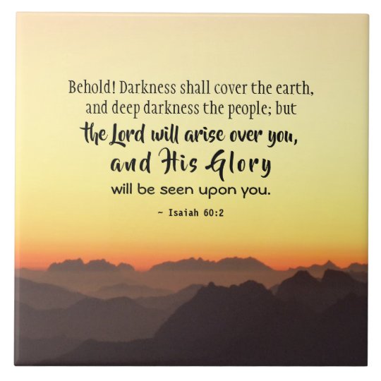 Isaiah 60:2 Darkness shall cover the Earth Bible Ceramic Tile | Zazzle.com