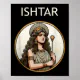 Ishtar Mesopotamian Goddess Of Love And War Poster | Zazzle