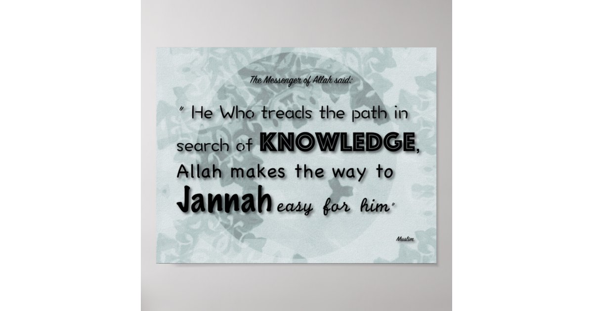Islamic Hadith poster about gaining knowledge | Zazzle