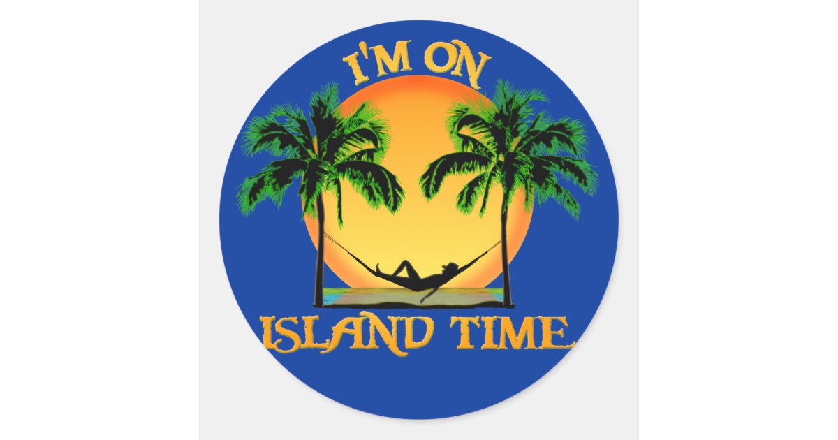 Island Time Classic Round Sticker | Zazzle