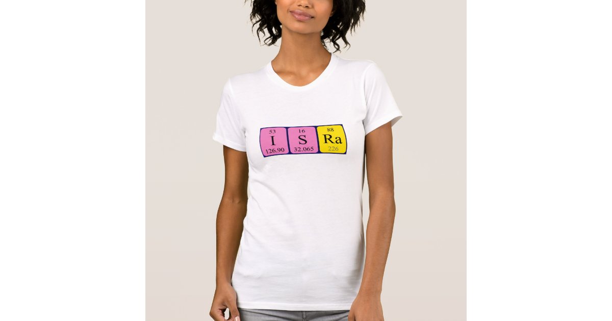 Isra periodic table name shirt | Zazzle