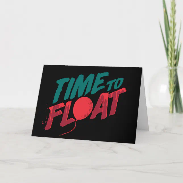 It Chapter 2 | Time to Float Card | Zazzle