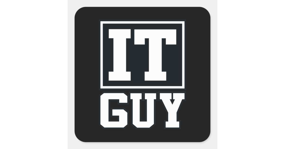 IT Guy Computer Tech Software Programmer Geek Square Sticker | Zazzle