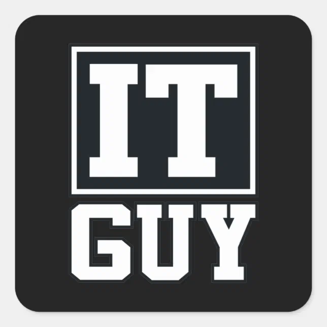 IT Guy Computer Tech Software Programmer Geek Square Sticker | Zazzle