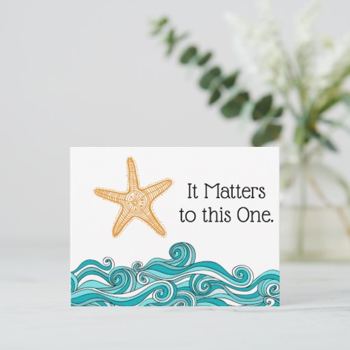 It Matters to This One Starfish Postcard | Zazzle