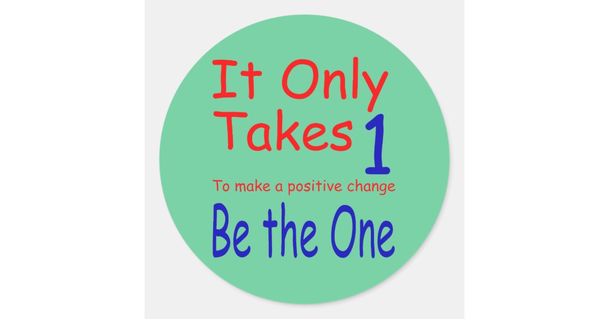 It Only Takes One Sticker | Zazzle.com