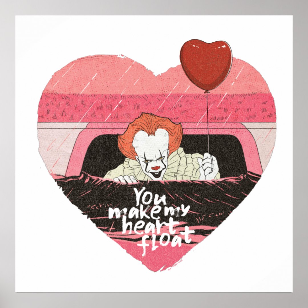 IT | Pennywise - You Make My Heart Float Poster | Zazzle