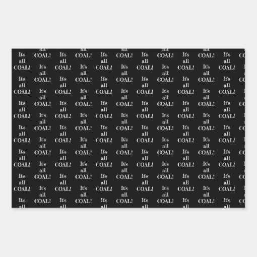It’s All Coal Christmas Black Typography Novelty Wrapping Paper Sheets ...