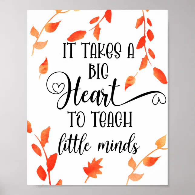 It Takes a Big Heart Teacher Appreciation Fall Poster | Zazzle