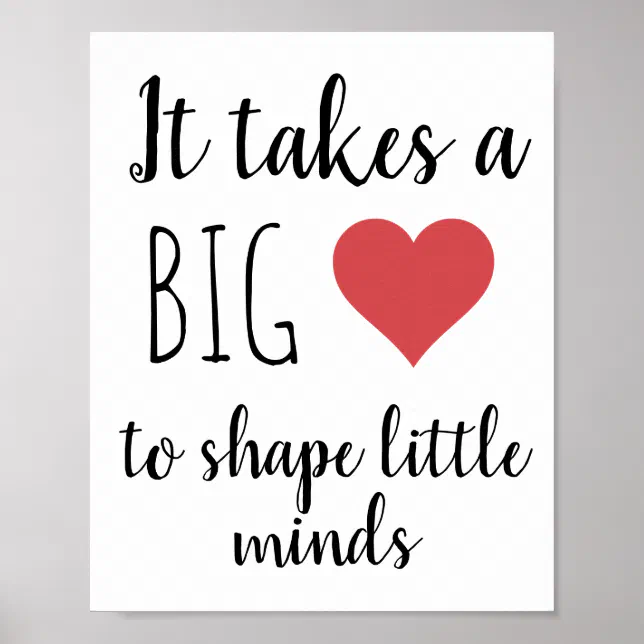 It Takes a Big Heart Teacher Appreciation Poster | Zazzle