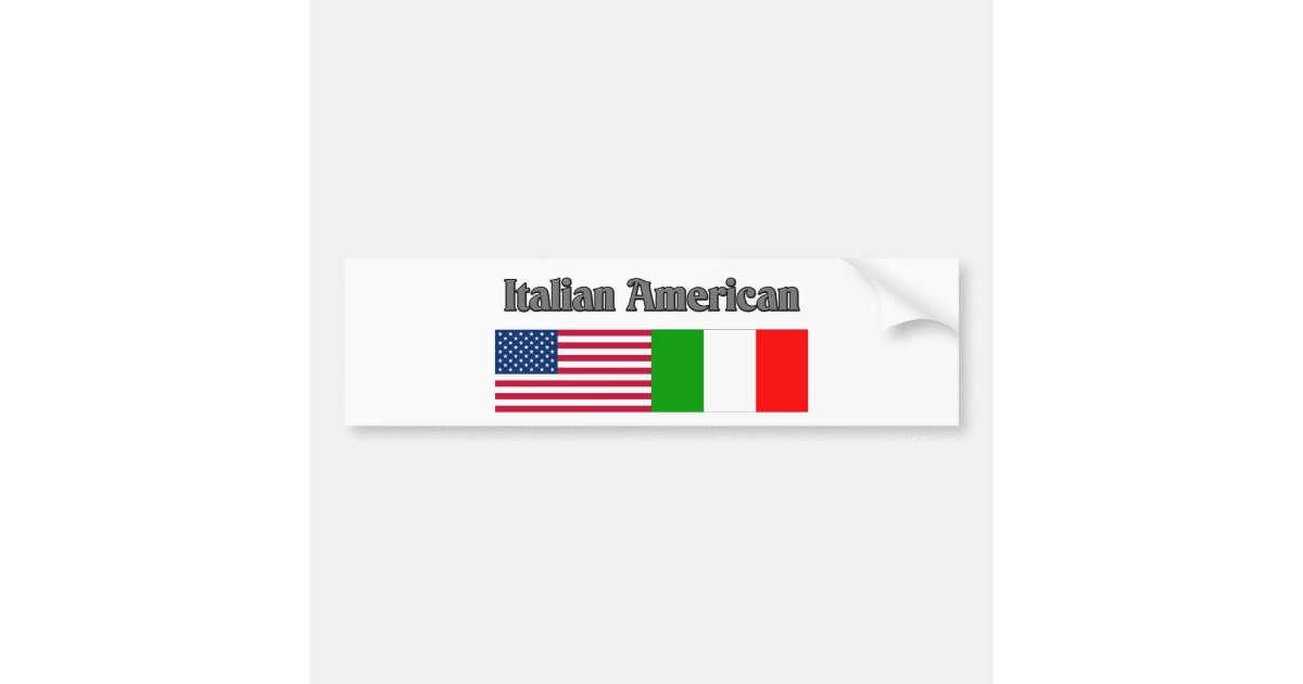 Italian American Bumper Sticker | Zazzle