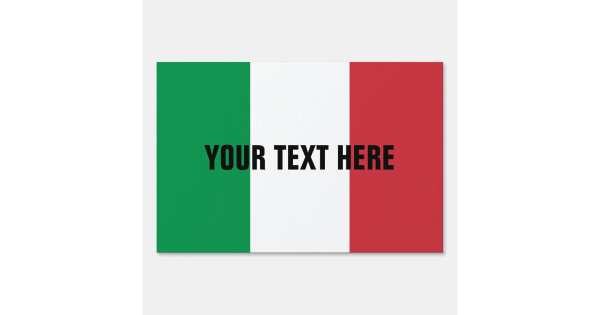 Italian flag of Italy custom yard signs | Zazzle