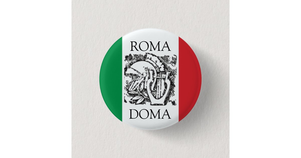 italian flag ROMA, DOMA Button | Zazzle