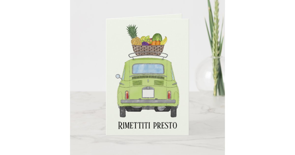 Italian Get well Green Retro Fiat 500 Card | Zazzle