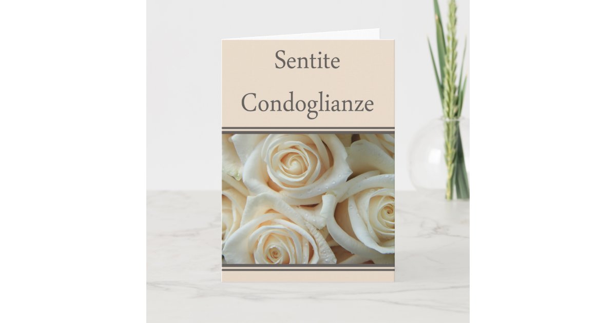 Italian Sympathy roses - sentite condoglianze Card | Zazzle