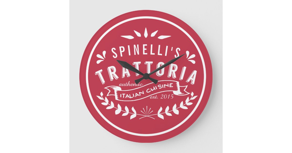 Italian Trattoria Your Name Restaurant Logo Large Clock | Zazzle