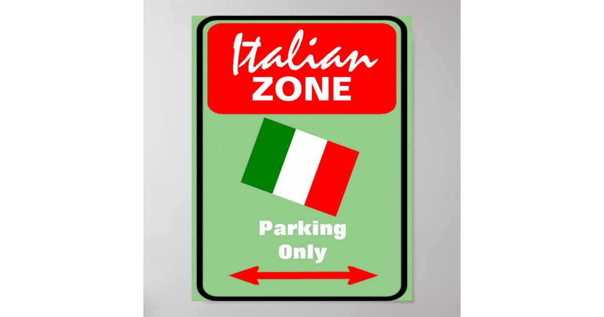 Italian Zone Parking Sign | Zazzle