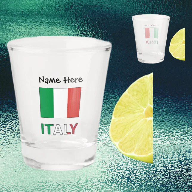 Italy and Italian Flag with Your Name Shot Glass | Zazzle