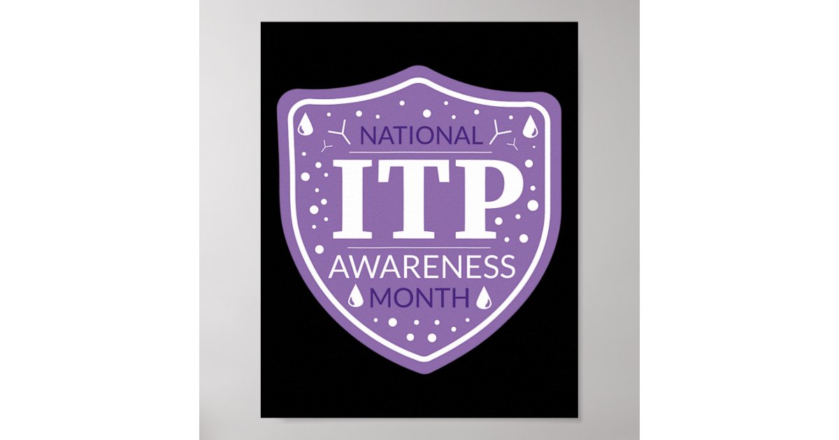 Itp Awareness Month Poster | Zazzle