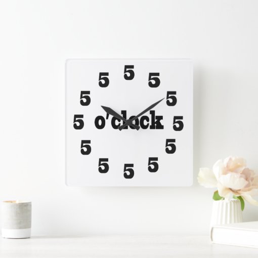 it's 5 o'clock somewhere square wall clock | Zazzle