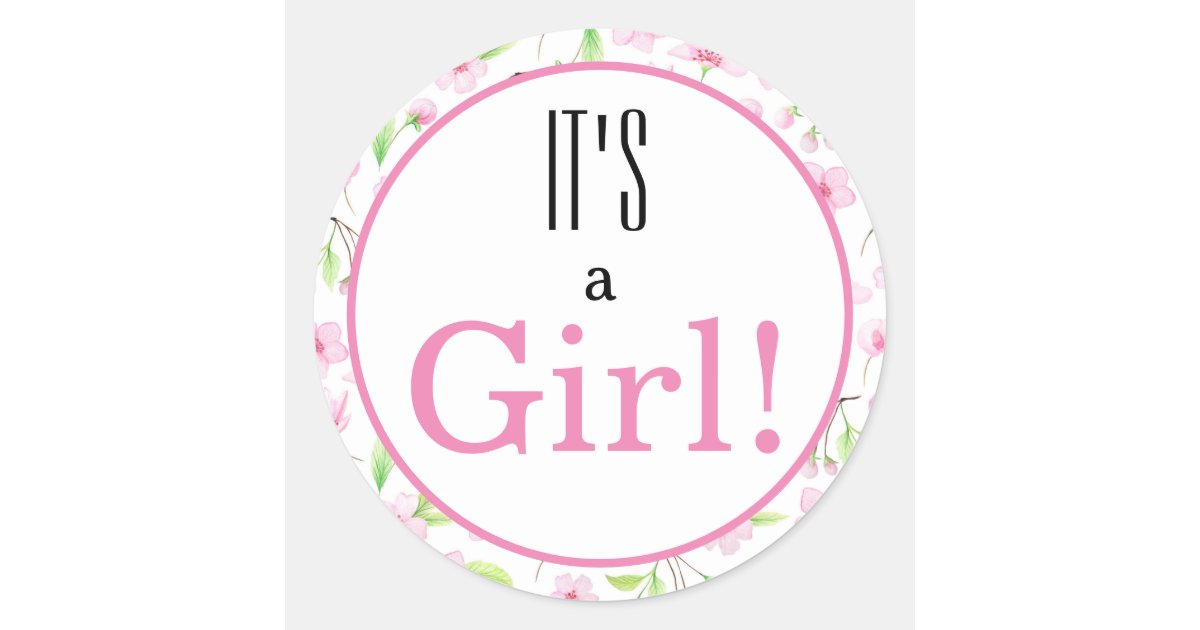It's a Girl! Classic Round Sticker | Zazzle