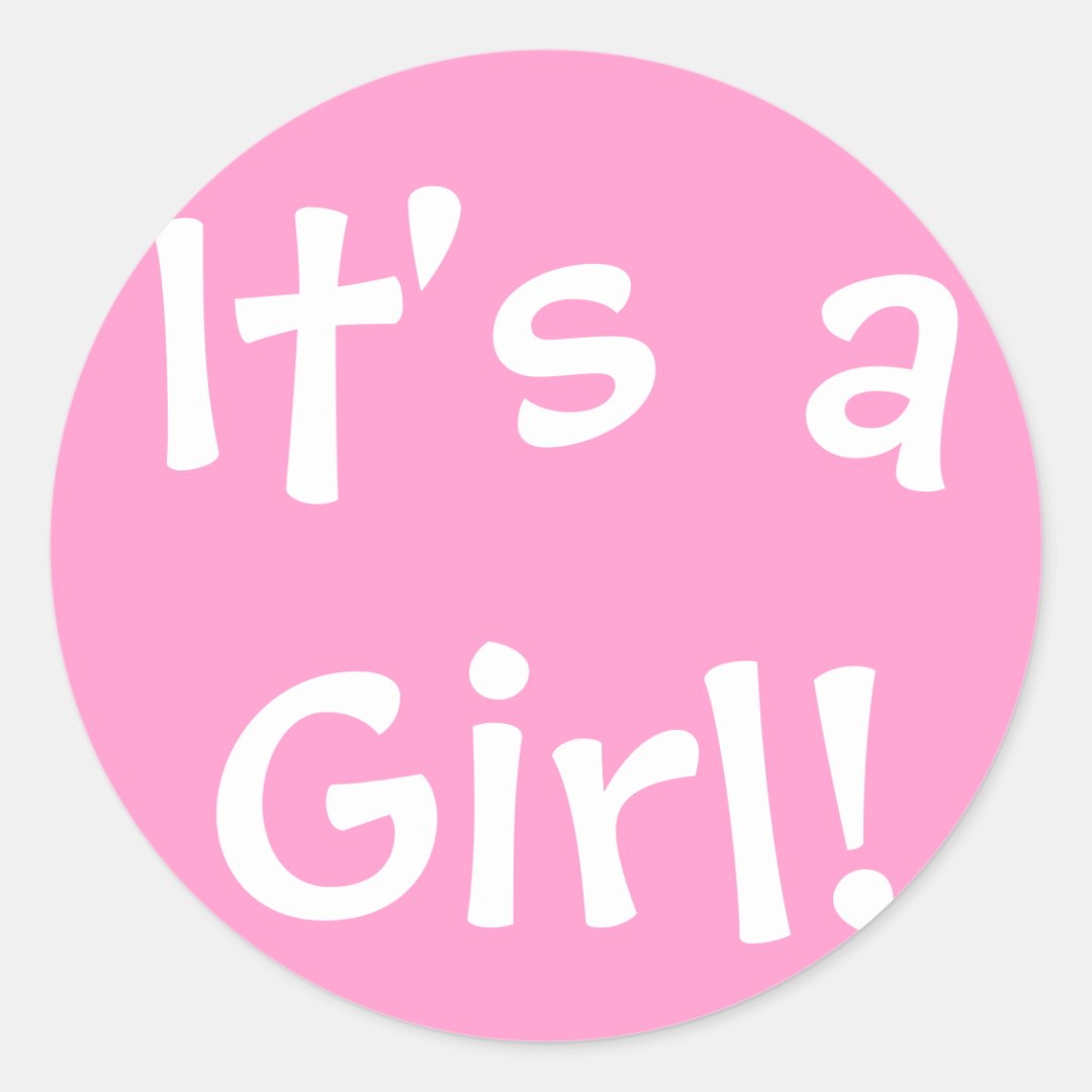 It's a Girl! Classic Round Sticker | Zazzle